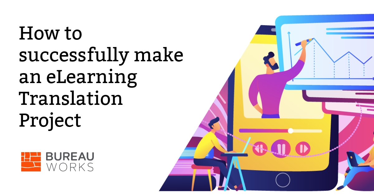 How to successfully make an eLearning Translation Project