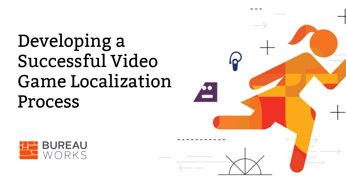 Developing a Successful Video Game Localization Process