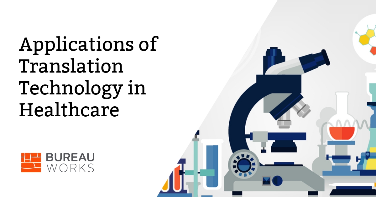 Applications of Translation Technology in Healthcare