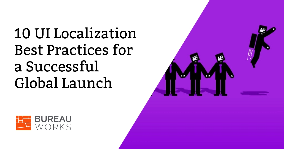 10 UI Localization Best Practices for a Successful Global Launch