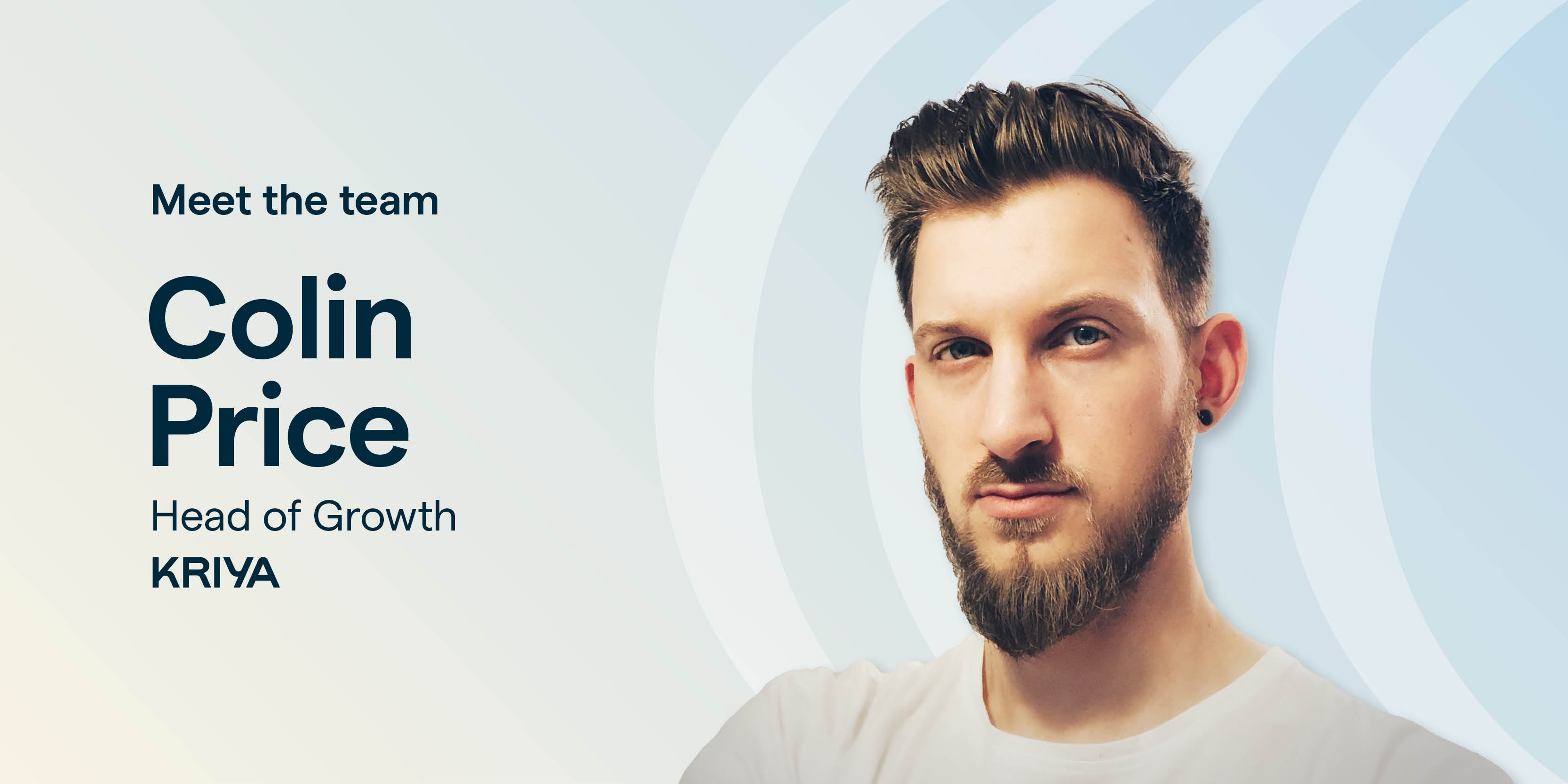 Meet Kriya's Head of Growth - Colin Price