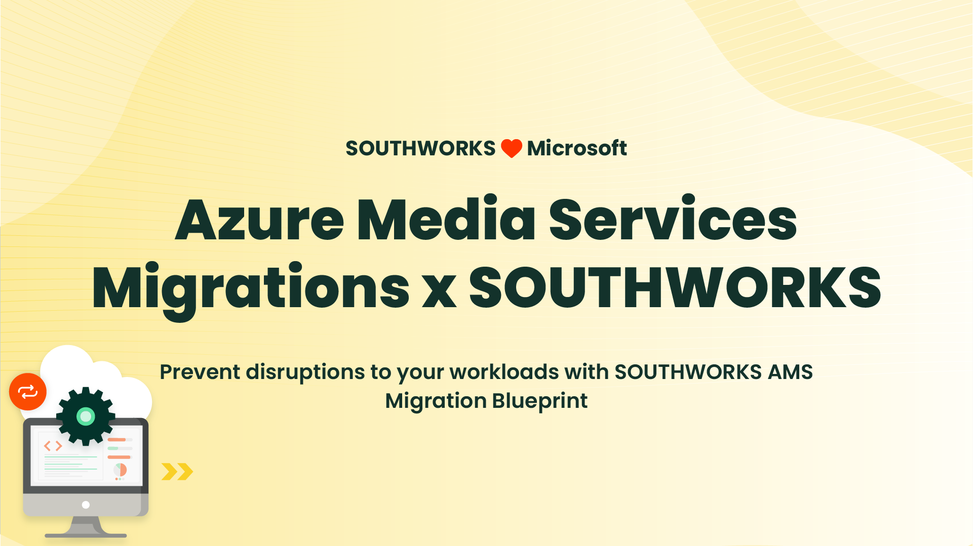 Azure Media Services (AMS) Migration x SOUTHWORKS