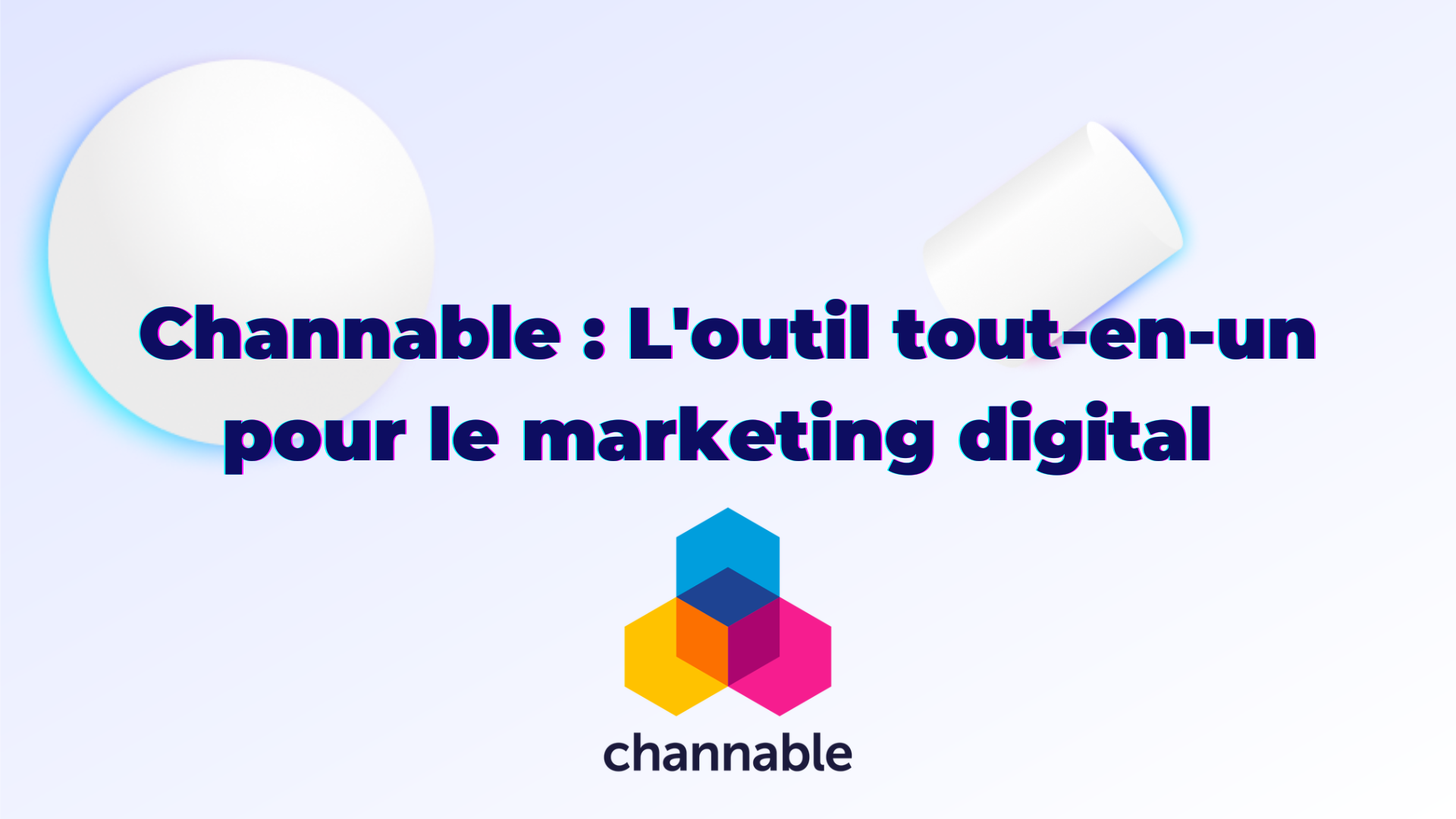 Channable : Un outil clé en Marketing Digital