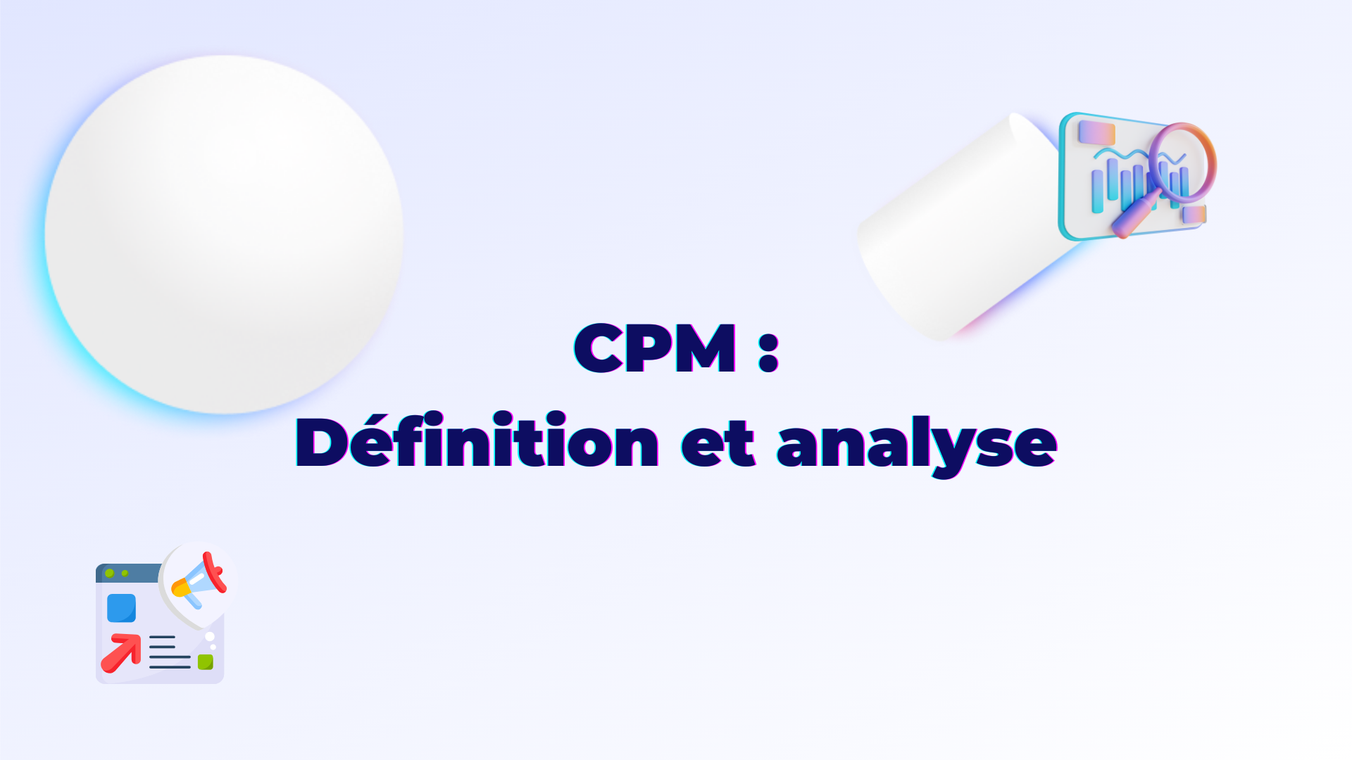 CPM : Définition et analyse