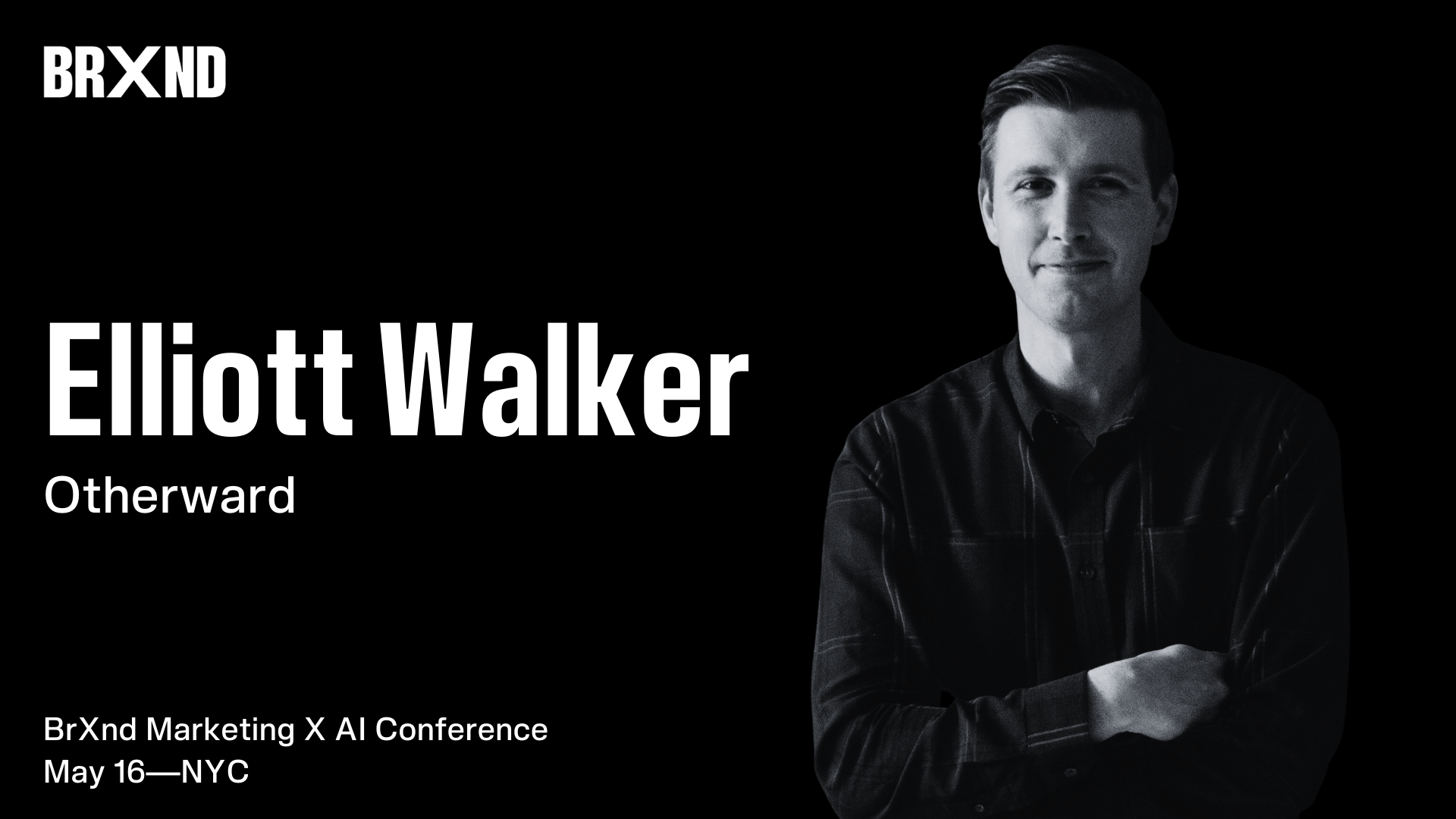 Elliott Walker | BrXnd Marketing X AI