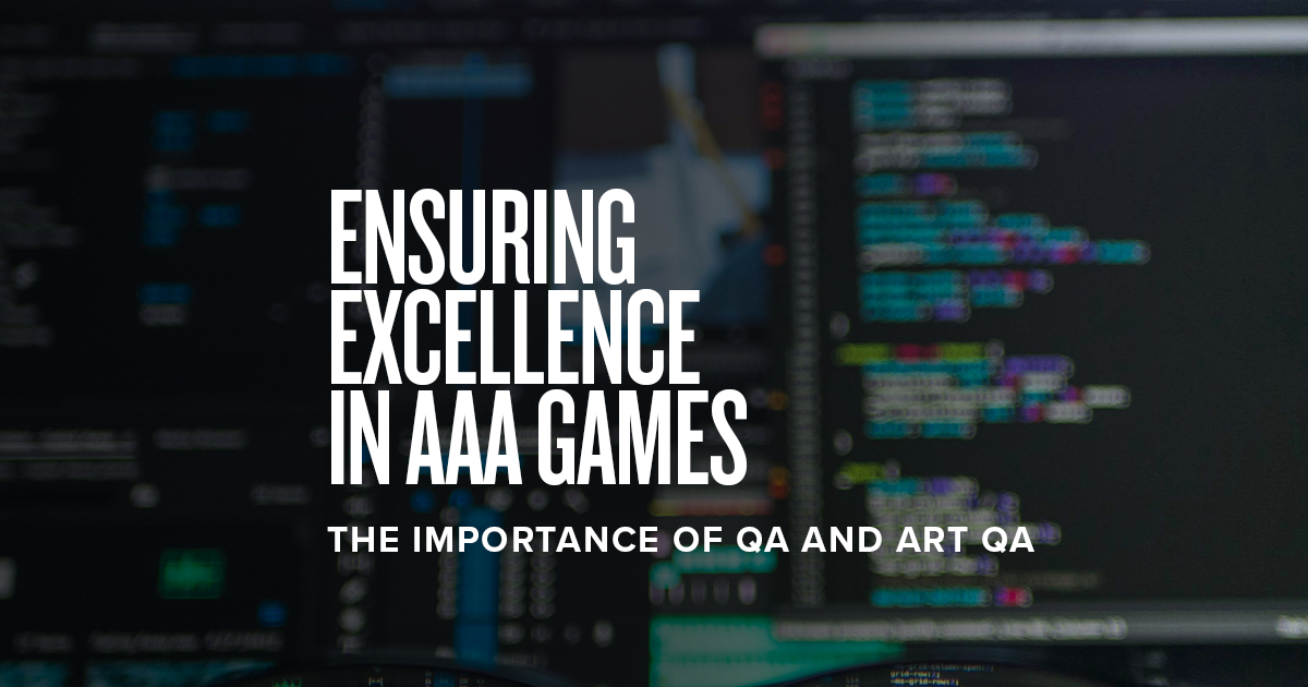 Ensuring Excellence in AAA Games