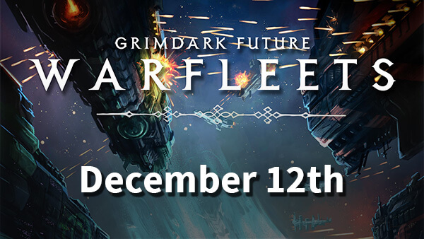 OPR News | Grimdark Future: Warfleets Releasing December 12th: Dec 01, 2023