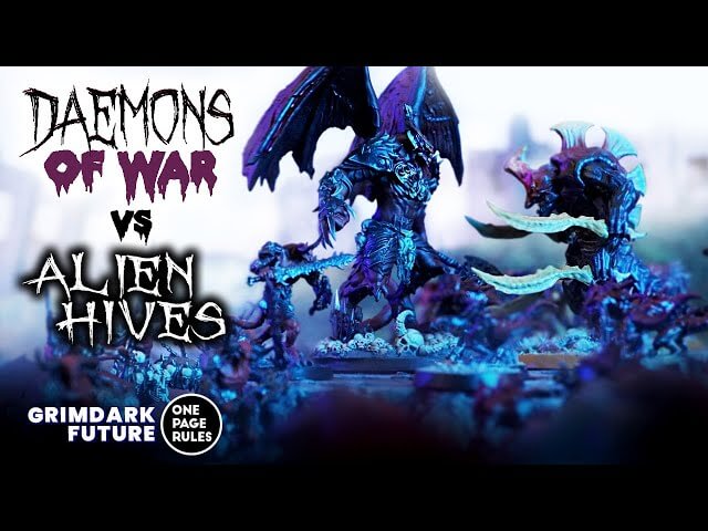 OPR News | Daemonic Invasion! - (2000pts) WAR DAEMONS VS ALIEN HIVES ...