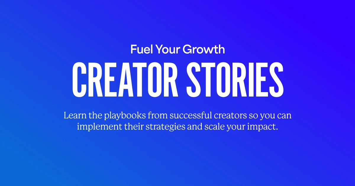 Fuel Your Growth with Inspiring Creator Stories | Kajabi