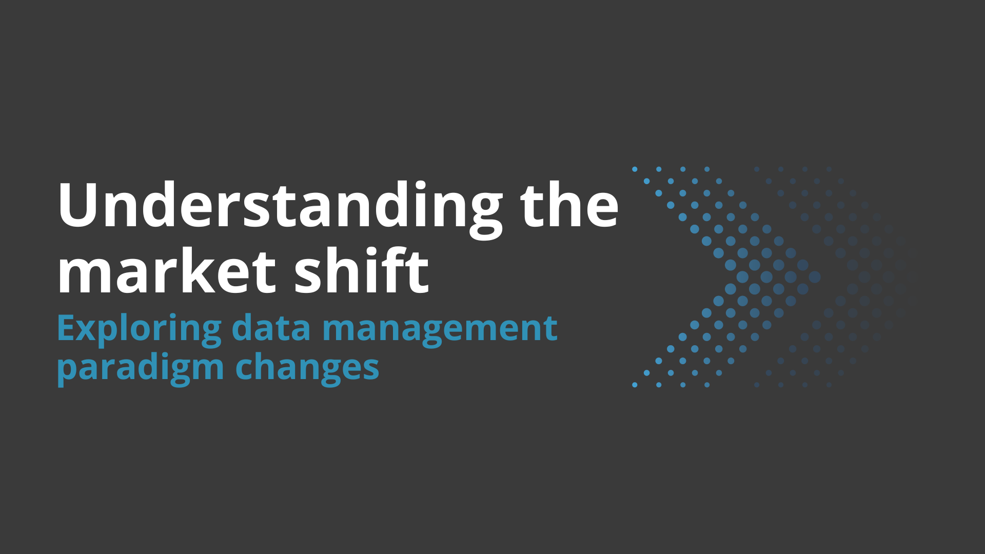 Understanding the market and paradigm shifts in data | biGENIUS Blog