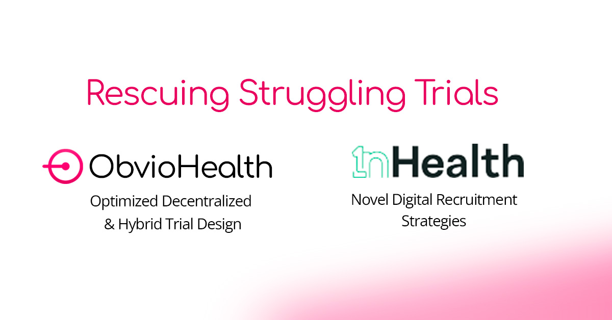 ObvioHealth and 1nHealth Launch Initiative to Rescue Clinical Trials ...