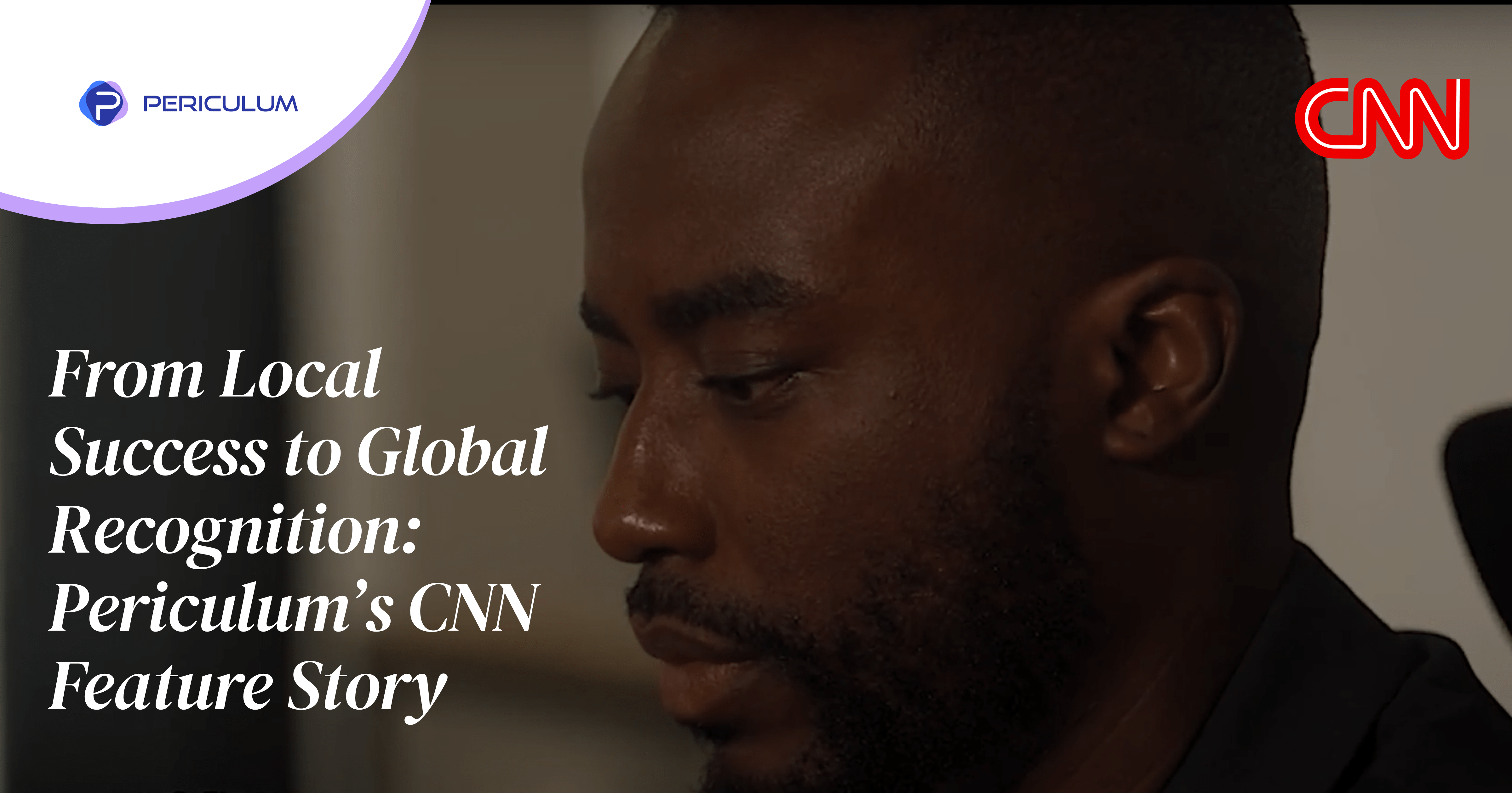 From Local Success to Global Recognition: Periculum’s CNN Feature Story