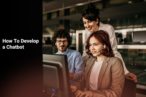 Chatbots: A Complete Guide To Development