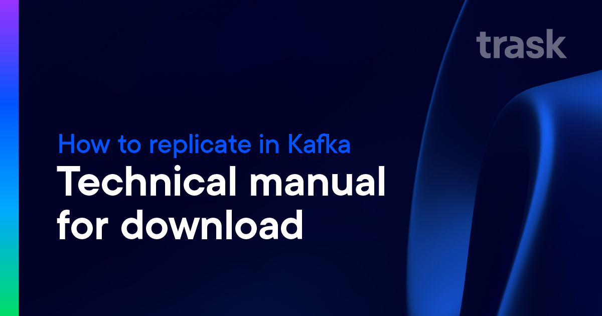 Technical manual for download: How to replicate in Kafka
