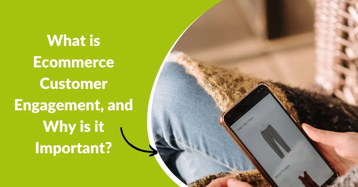 What is ecommerce customer engagement and its importance | LimeChat