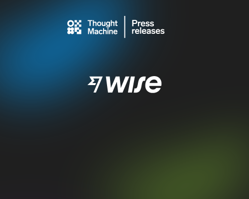 Wise integrates with Thought Machine