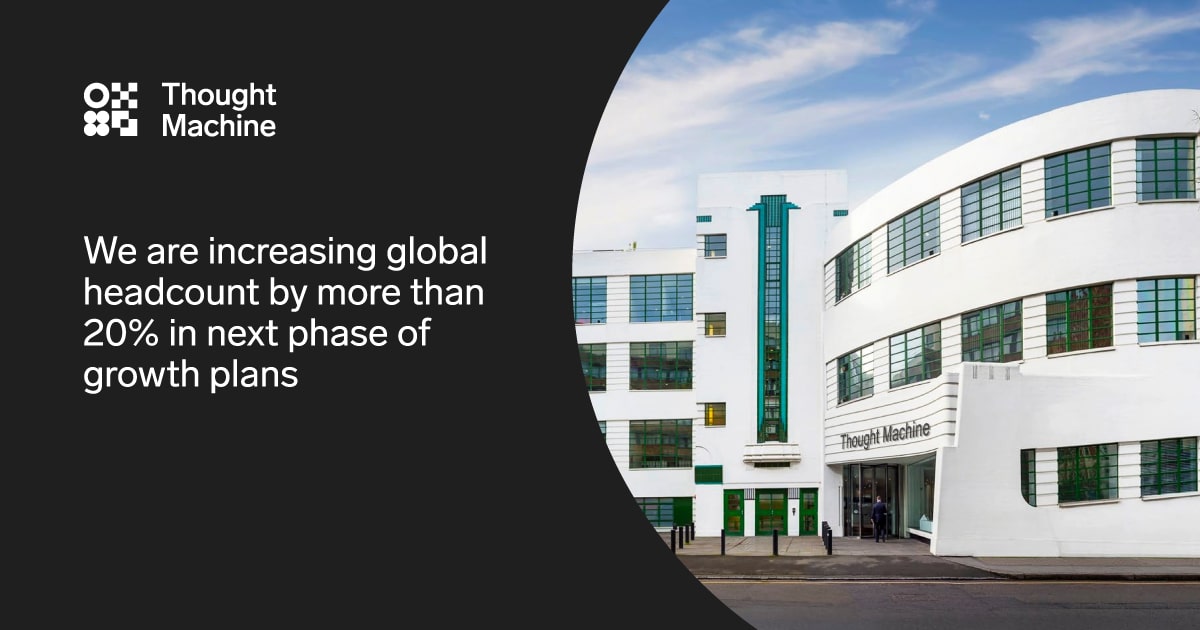 Thought Machine to increase global headcount