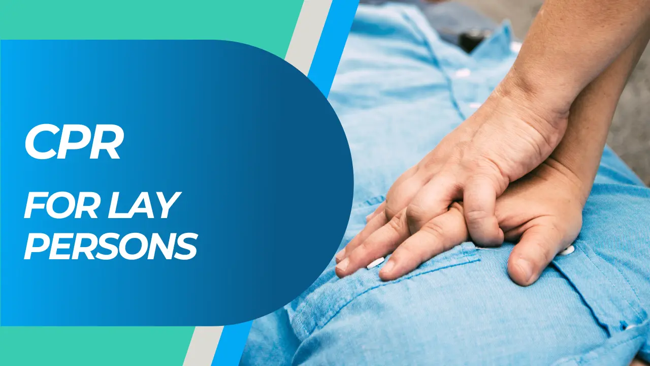 CPR for Layperson: Life-Saving Skills Made Simple and Accessible