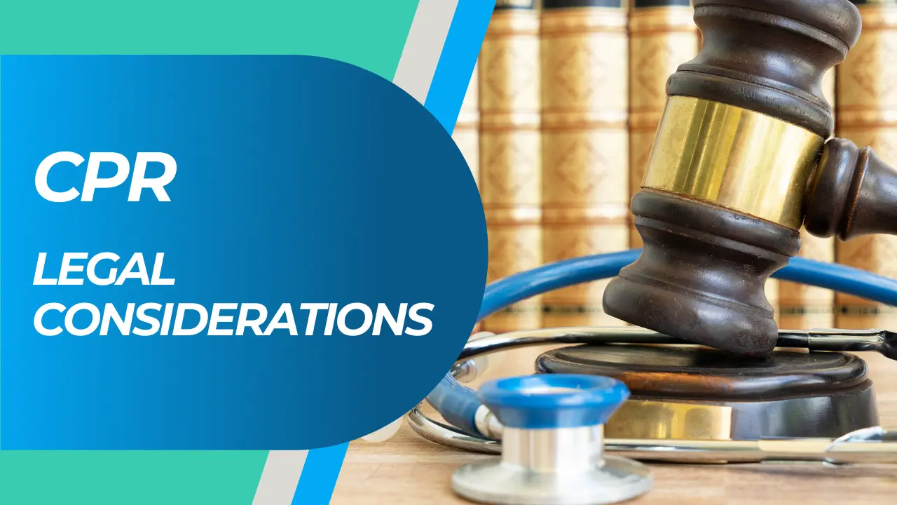 CPR Legal Considerations: Liabilities and Good Samaritan Law Protection
