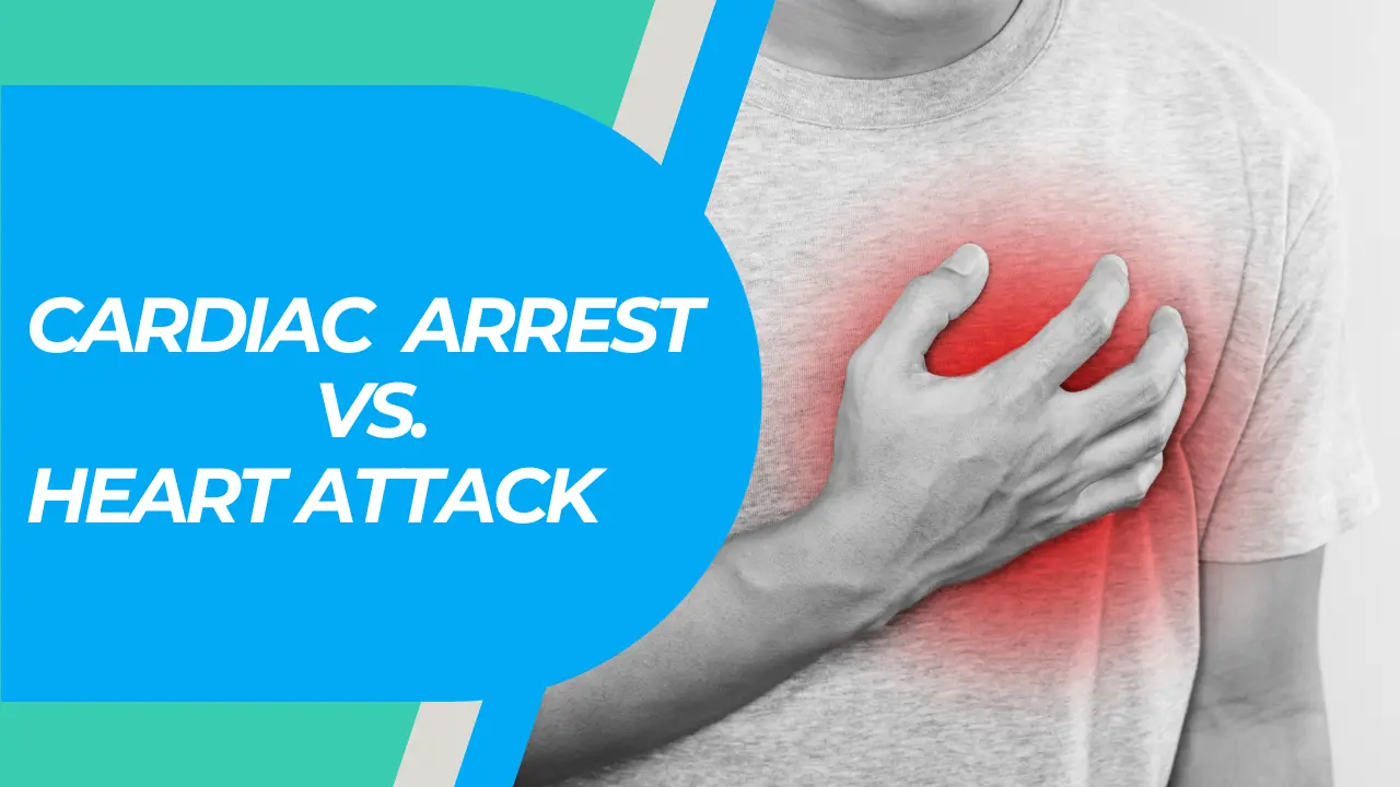 Cardiac Arrest vs. Heart Attack: Key Differences, Symptoms, and Responses
