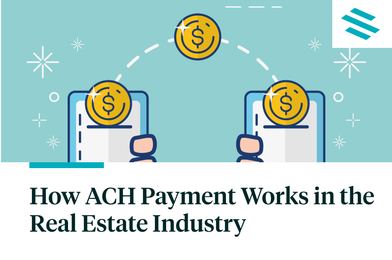 How ACH Payment Works in the Real Estate Industry - SyndicationPro
