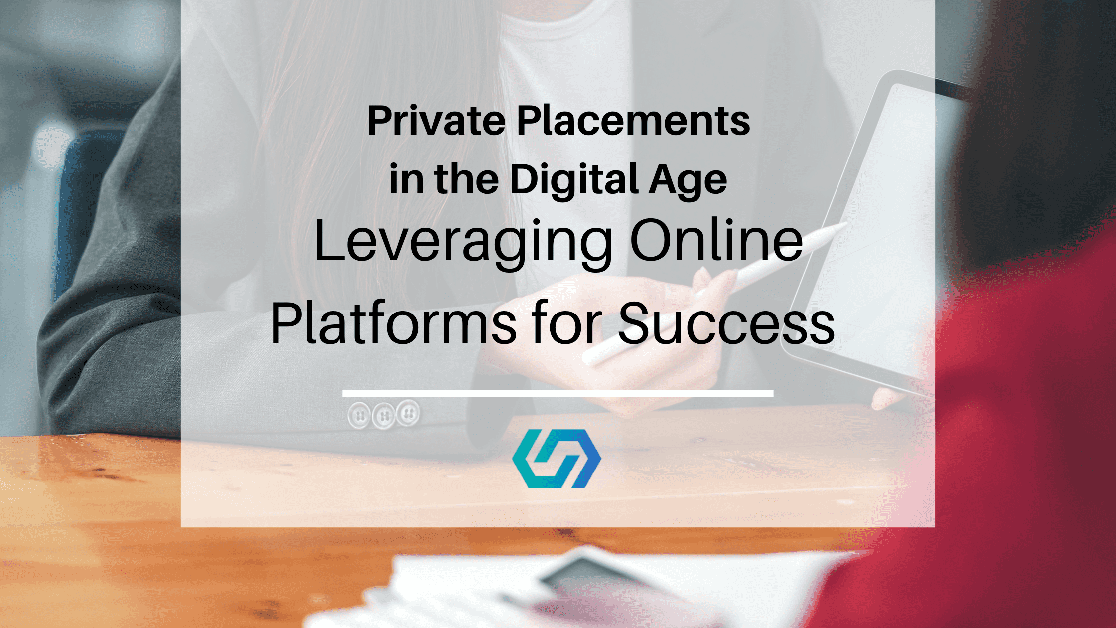 Leveraging Private Placements for Real Estate Investment