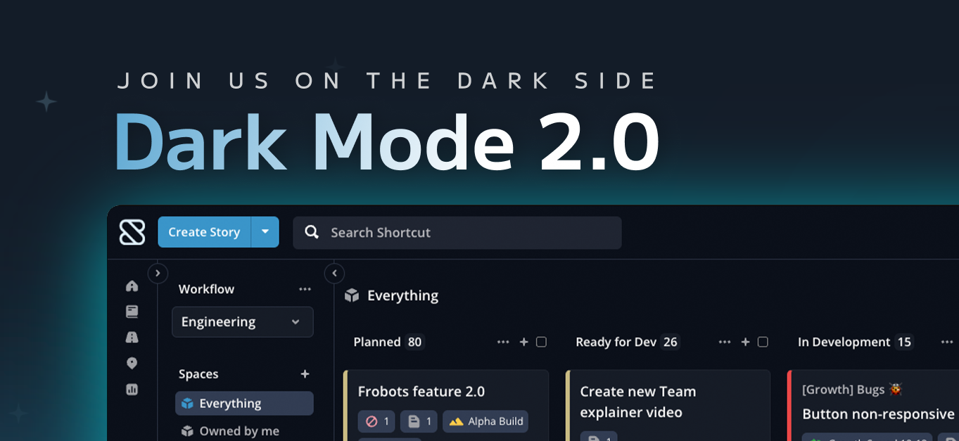 Take a walk on the dark side with Shortcut Dark Mode | Shortcut Blog