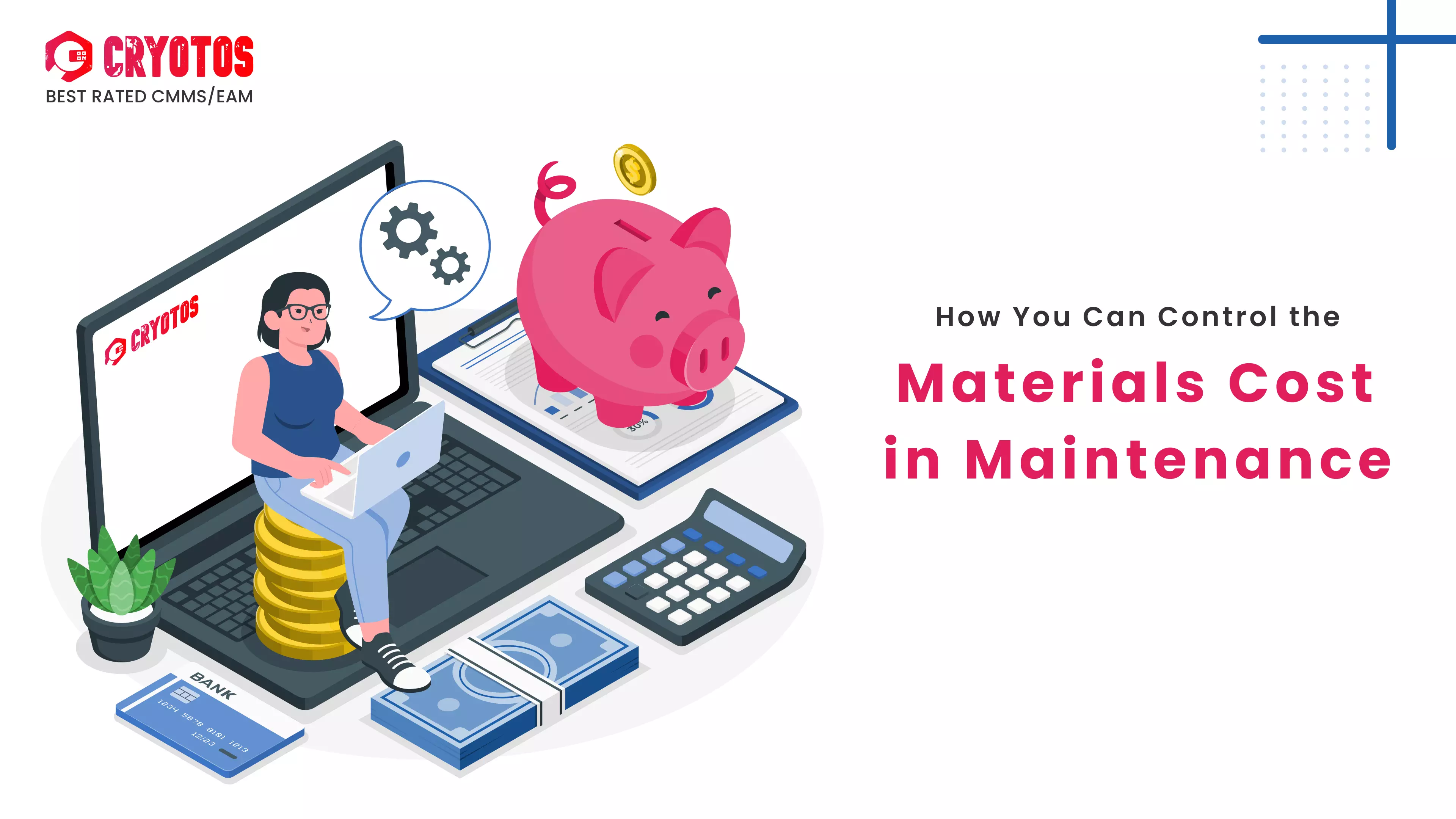 How Can You Control the Materials Cost in Maintenance?