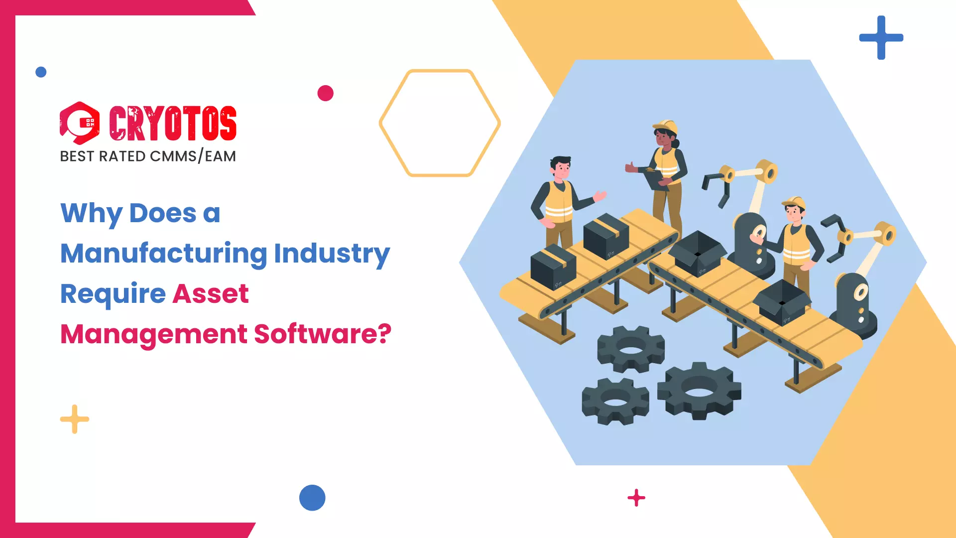 Why Does a Manufacturing Industry Require Asset Management Software?