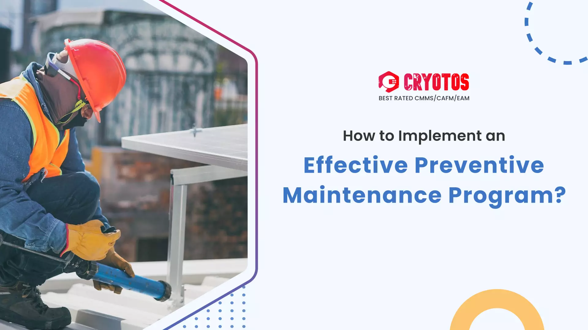 How to Implement an Effective Preventive Maintenance Program?