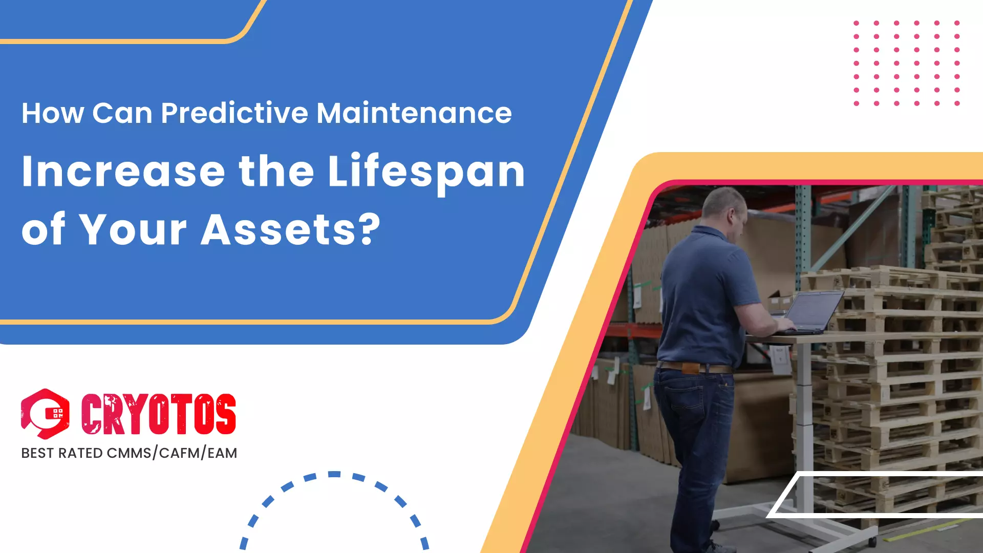 How Can Predictive Maintenance Increase the Lifespan of Your Assets?