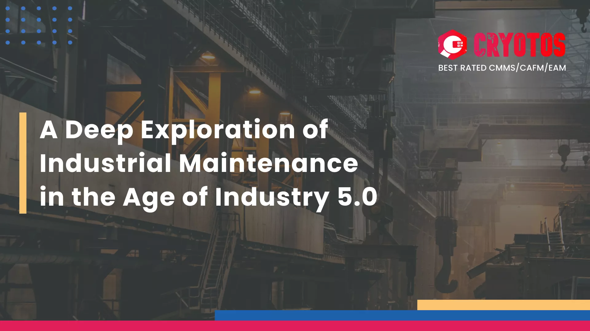 A Deep Exploration of Industrial Maintenance in the Age of Industry 5.0