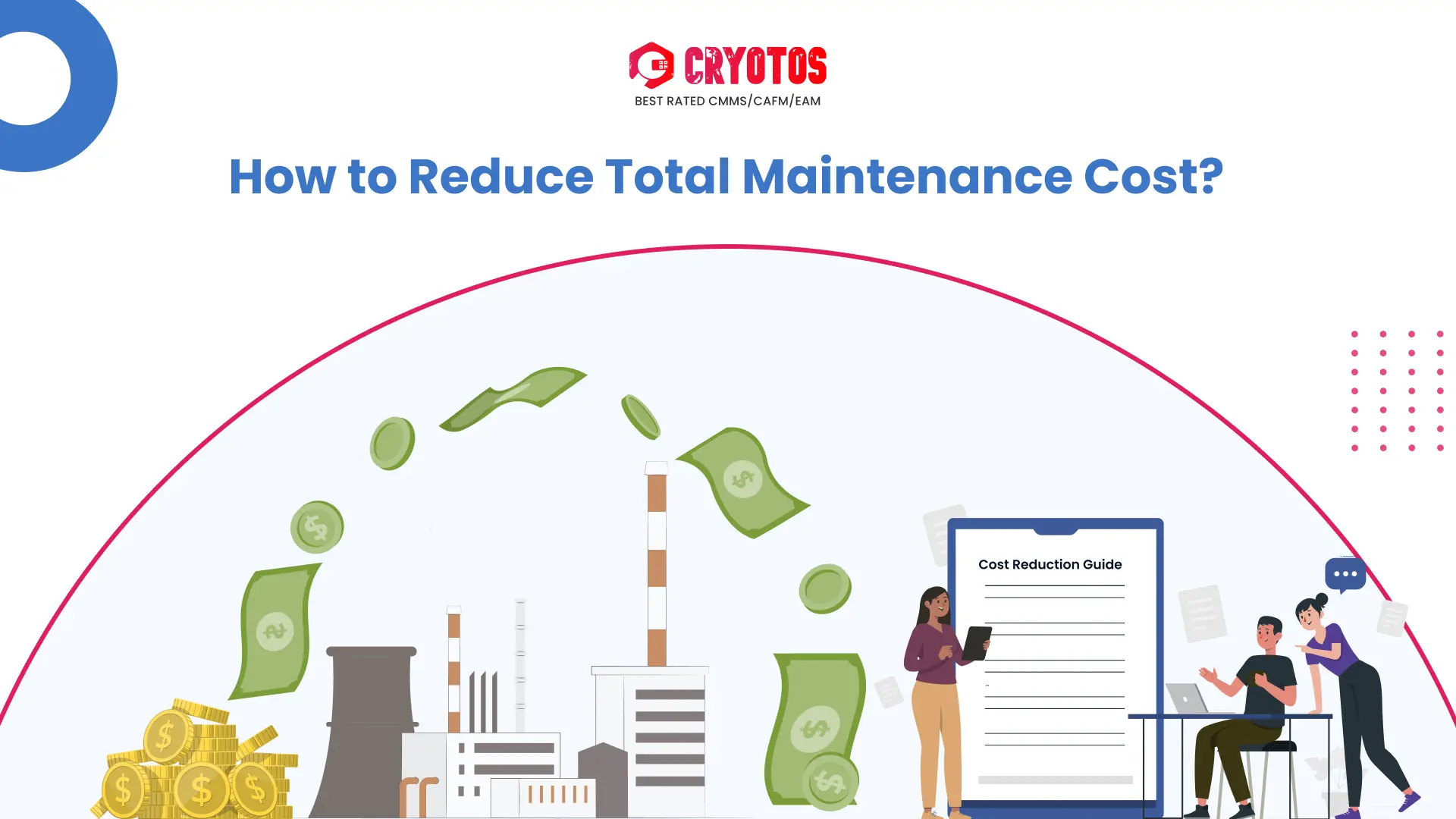 How to Reduce Total Maintenance Cost?