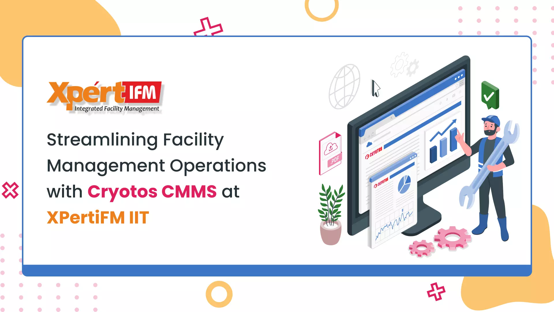 Cryotos Success Tales: CMMS Case Studies Revealed