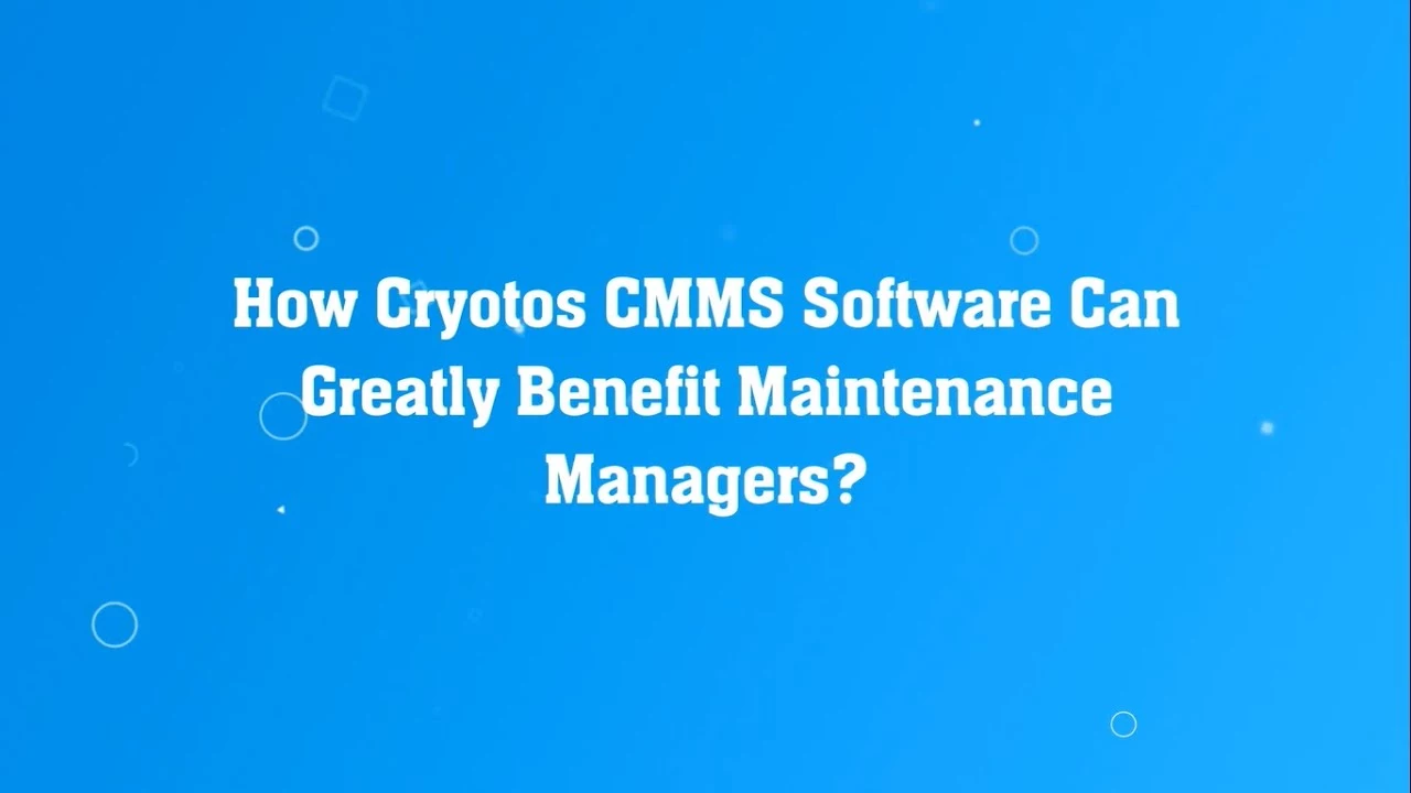 CMMS Software for Efficient Maintenance Management | Cryotos