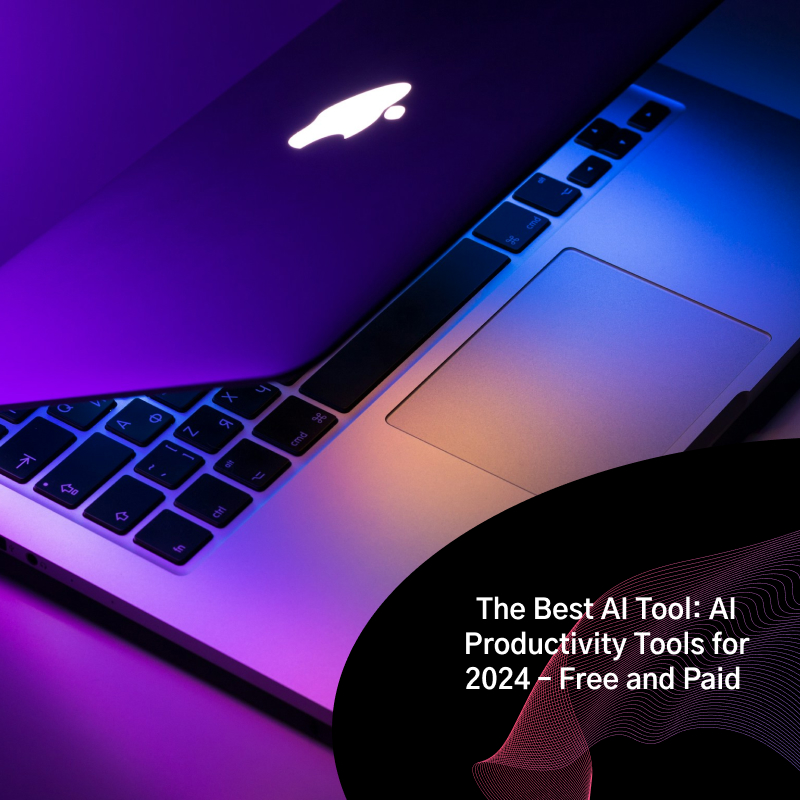 The 36 Best AI Productivity Tools in 2024