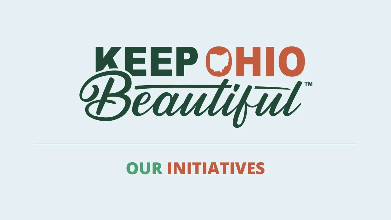 Our Initiatives and How To Get Involved | Keep Ohio Beautiful