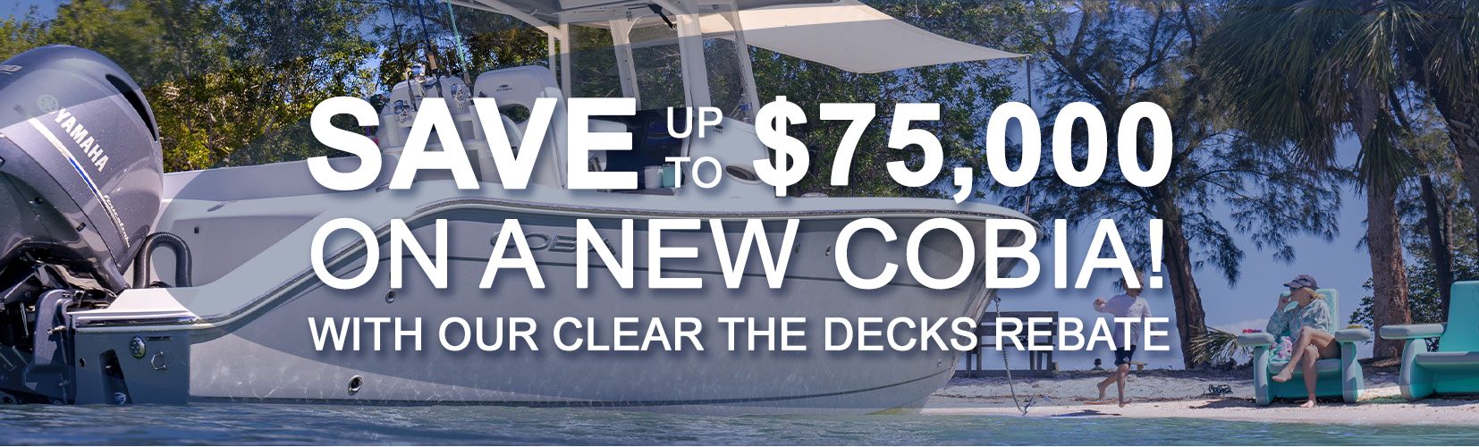 Cobia's Clear the Decks Rebate Offer