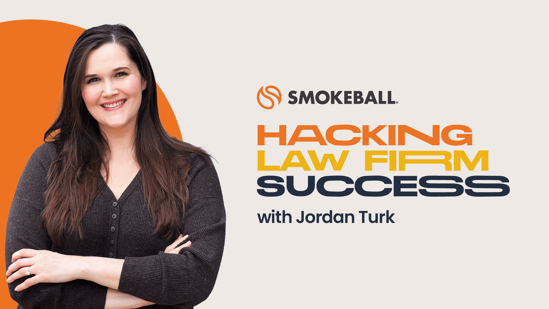Hacking Law Firm Success legal podcast with Jordan Turk | Smokeball