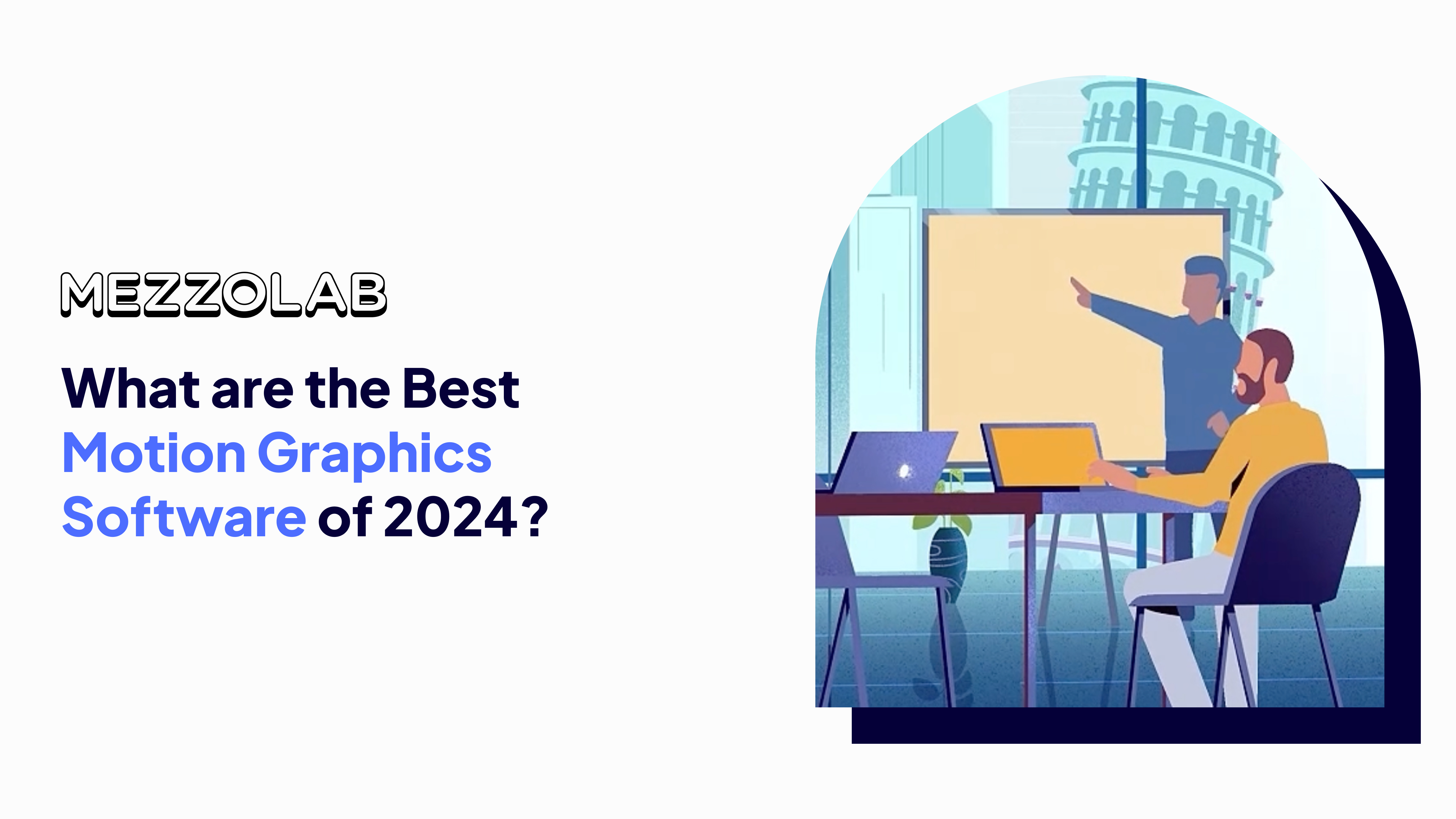 What are the Best Motion Graphics Software of 2024?