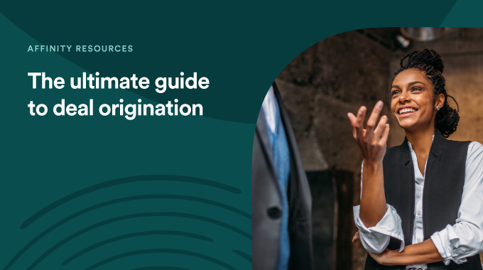 The ultimate guide to deal origination
