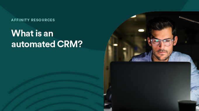 Crm Automation What Is An Automated Crm