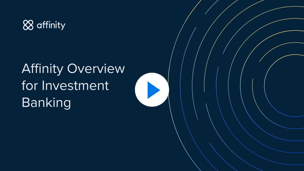 Affinity overview for Investment Banking