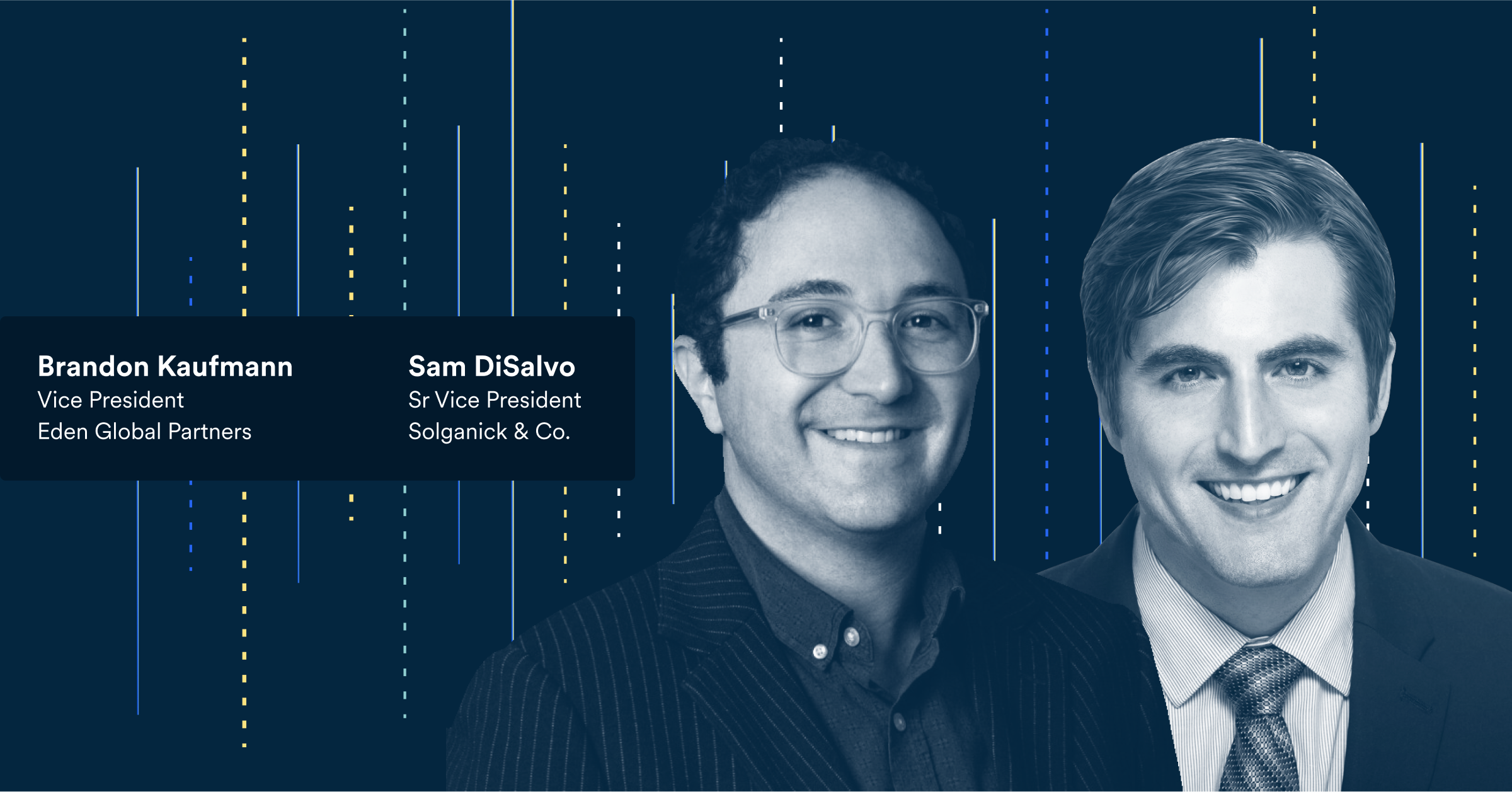 Deal sourcing advice from Eden Global Partners and Solganick & Co