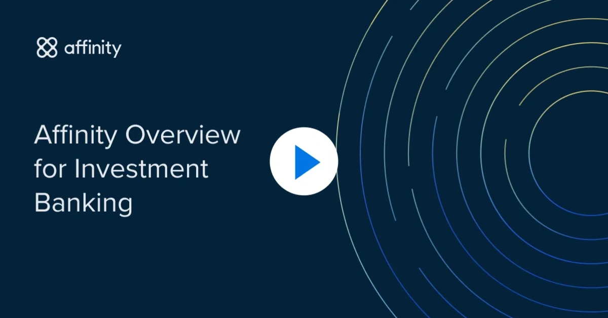 Affinity overview for Investment Banking