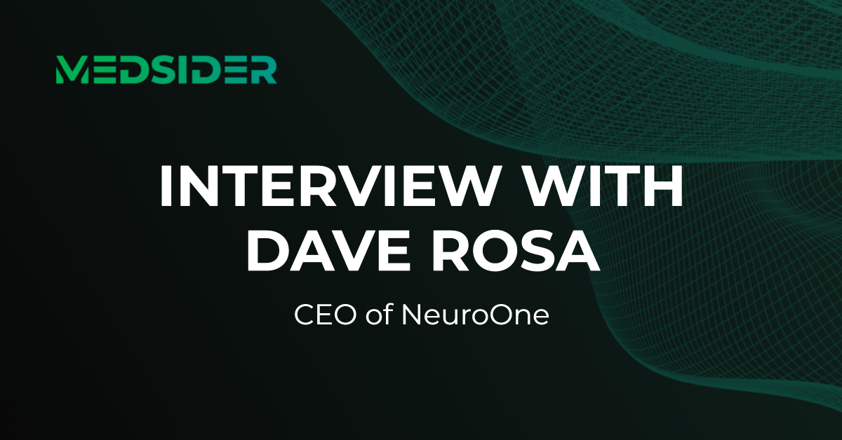 Your Network is Your Net Worth: Interview with NeuroOne CEO Dave Rosa ...