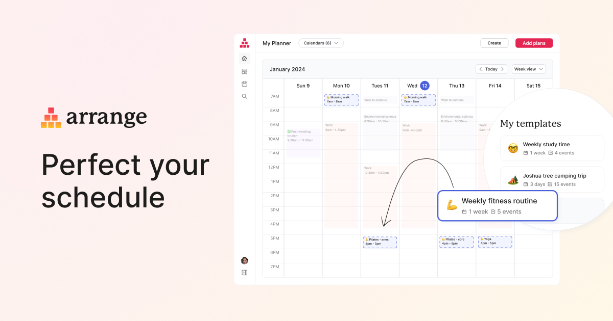 Arrange | Perfect your schedule