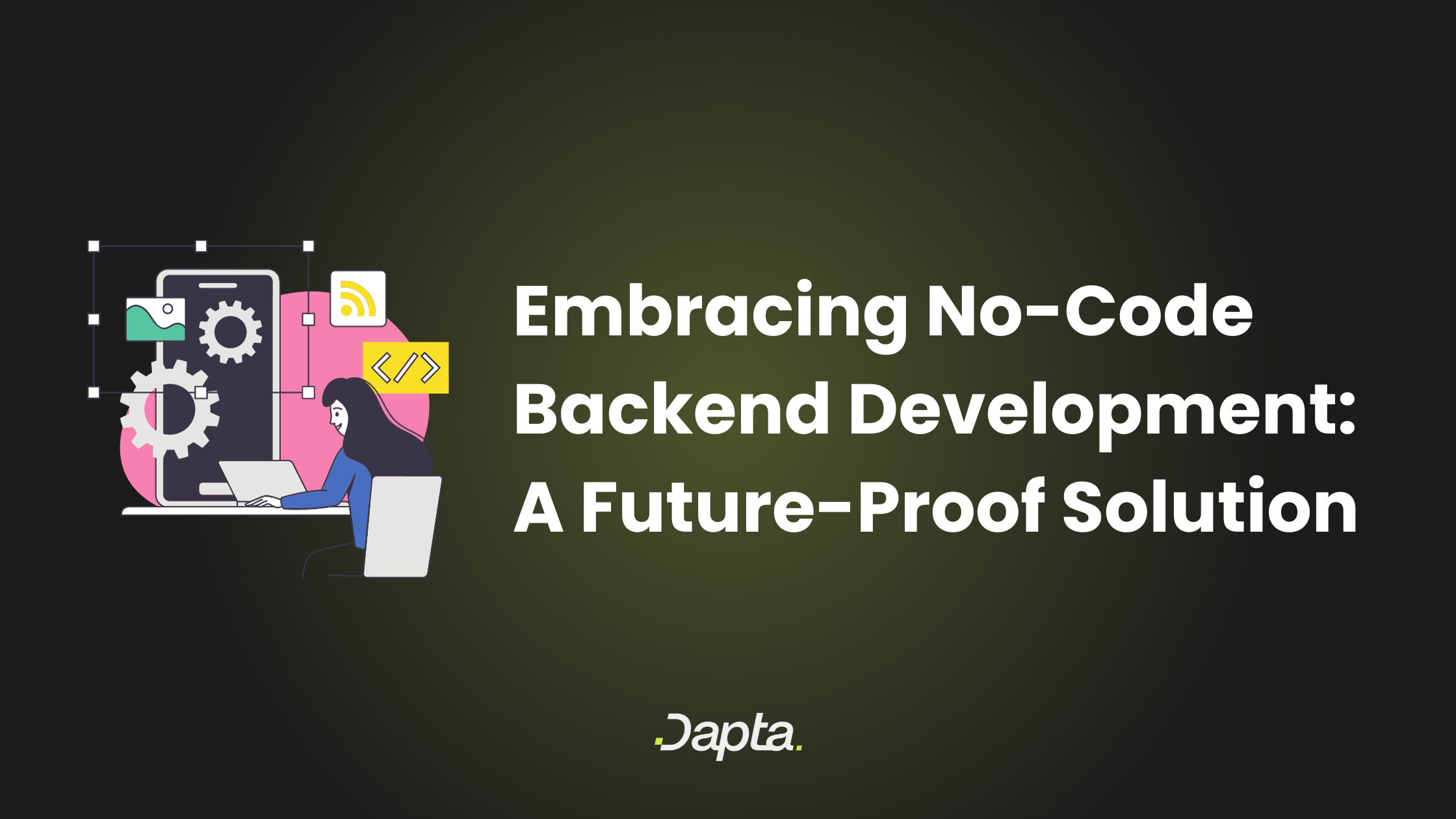 Future-Proof Your Tech with No-Code Backend Development