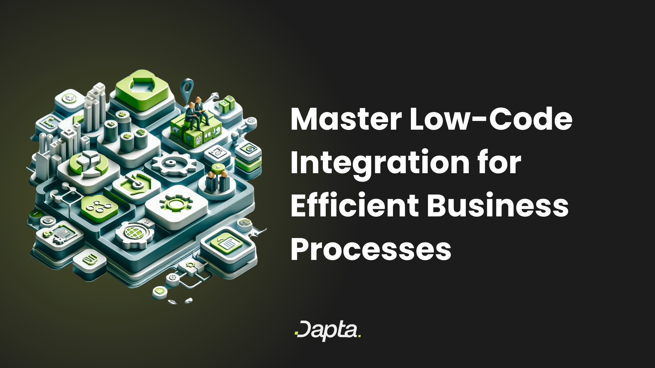 Master Low-Code Integration for Efficient Business Processes