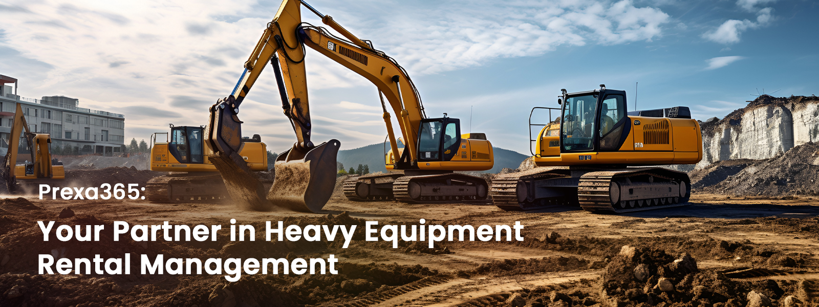 PREXA365: Advanced Solutions for Heavy Equipment Rentals
